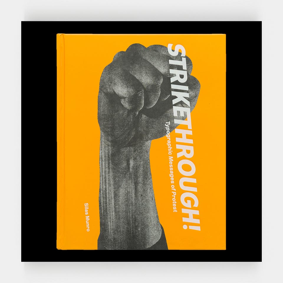 Strikethrough: Typographic Messages of Protest – Katherine Small Gallery