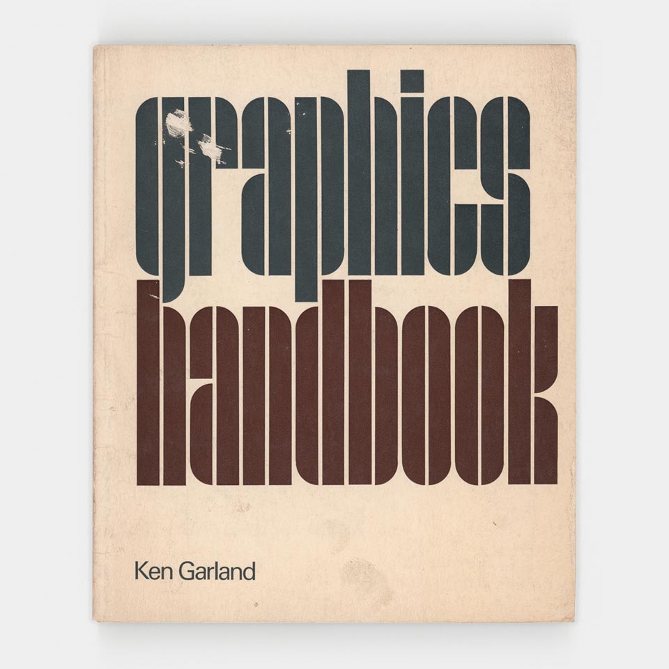 Graphics Handbook (Ken Garland) – Katherine Small Gallery